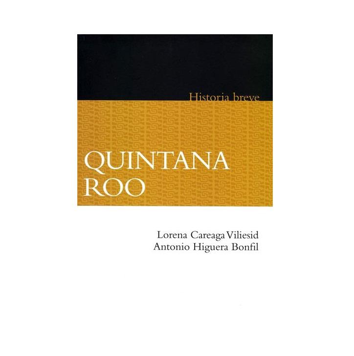 Libro: Quintana Roo. Historia Breve : Precio Guatemala