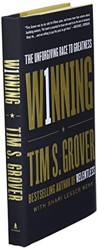 Winning: The Unforgiving Race to Greatness (Tim Grover Winning Series ...