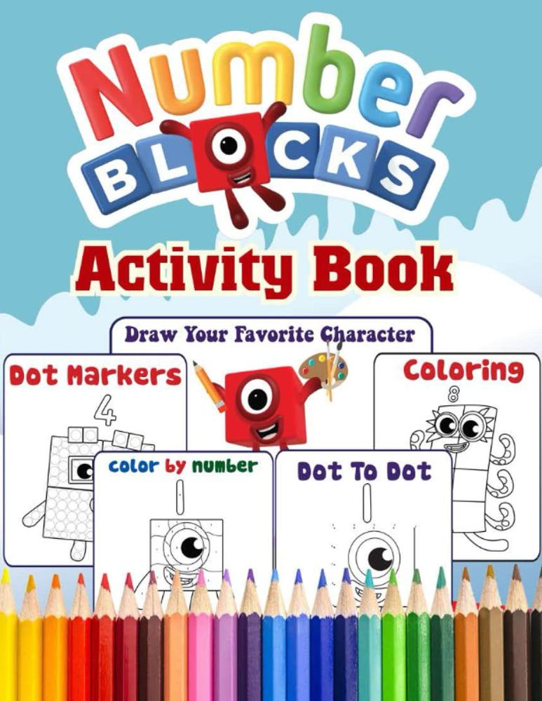 Libro de actividades de Numberblocks: colorear, colorear por número, punto a punto, marcadores ...