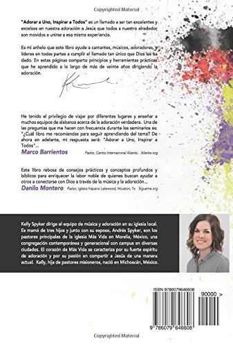 Adorar A Uno Inspirar a Todos: Edificando el equipo de adoración en la iglesia local (Spanish ...