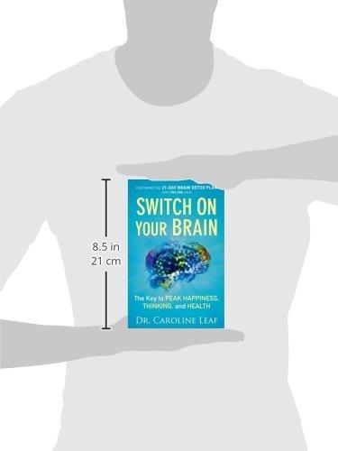 Switch On Your Brain: The Key to Peak Happiness, Thinking, and Health ...